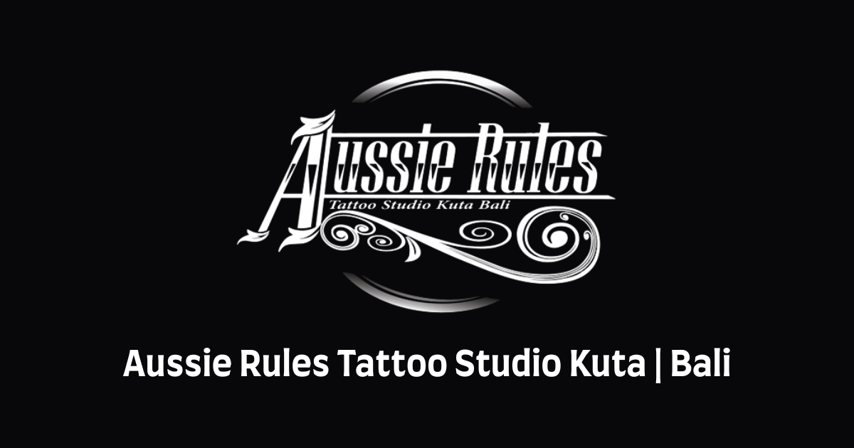 Aussie Rules Tattoo Studio Bali | Aussie Rules Tattoo Studio Bali